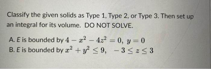 Solved Classify The Given Solids As Type 1 Type 2 Or 6541