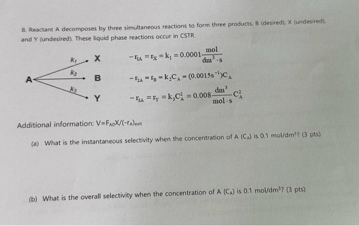 Solved 8. Reactant A decomposes by three simultaneous | Chegg.com