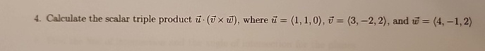 Solved Calculate the scalar triple product | Chegg.com