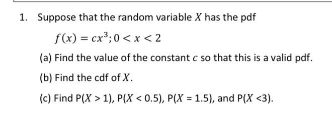 Solved 1. Suppose that the random variable X has the pdf | Chegg.com