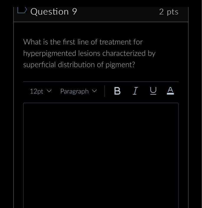 Solved Question 9 2 pts What is the first line of treatment | Chegg.com