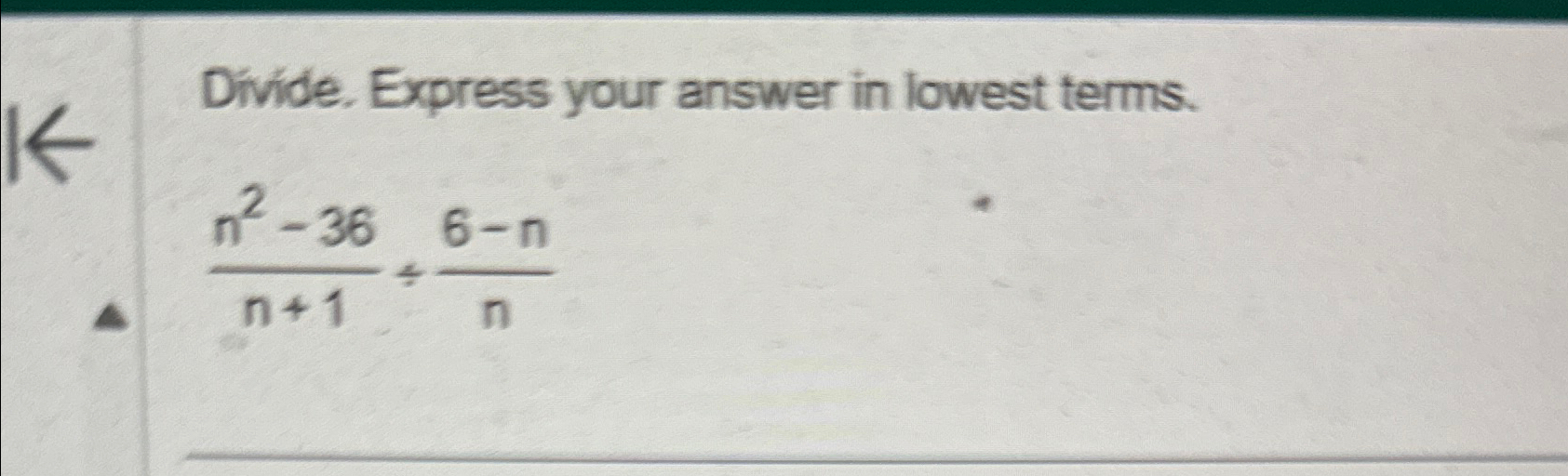 Solved Divide. Express your answer in lowest | Chegg.com