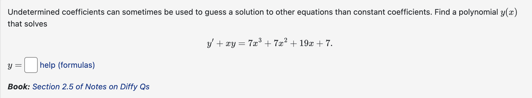 Solved Undetermined coefficients can sometimes be used to | Chegg.com