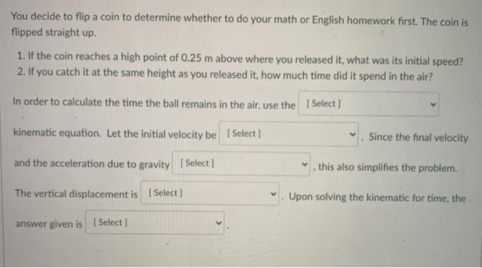 Solved You decide to flip a coin to determine whether to do | Chegg.com