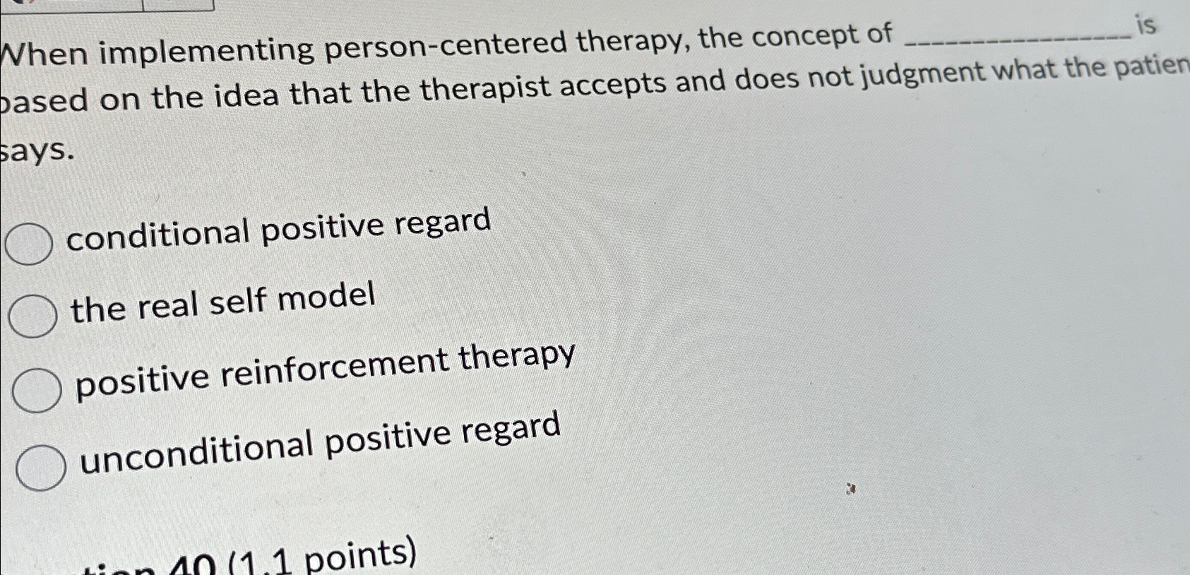 Solved When implementing person-centered therapy, the | Chegg.com