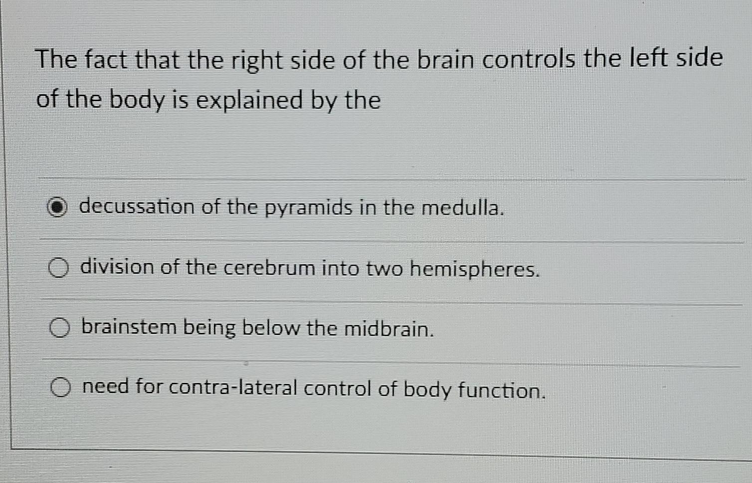 Solved The fact that the right side of the brain controls | Chegg.com