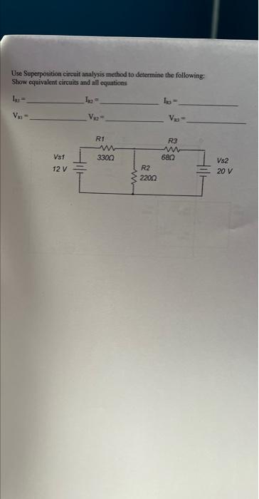 Solved Use Superposition circuit analysis method to | Chegg.com