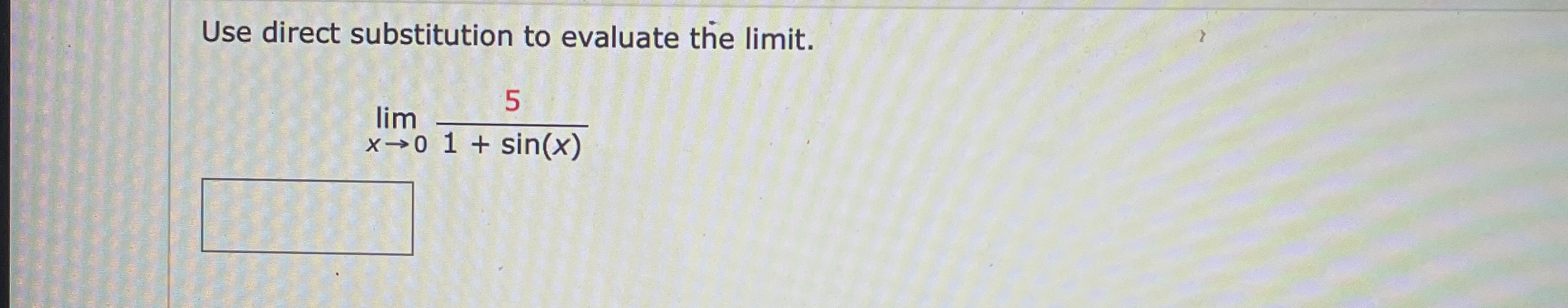 Solved Use direct substitution to evaluate the | Chegg.com