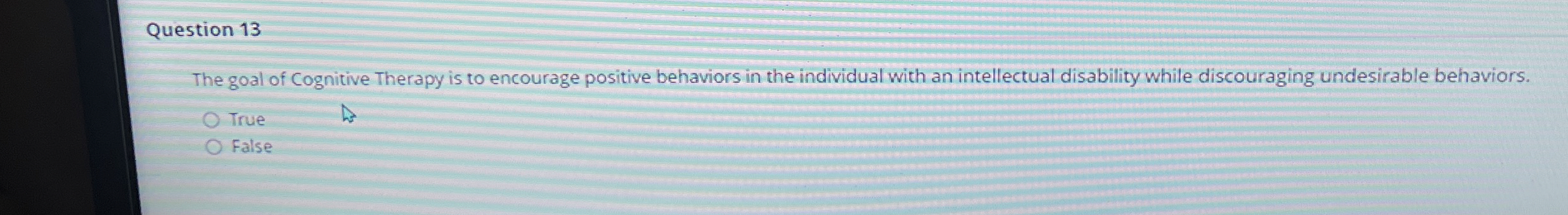 High Quality SOLUTION Question 13The goal of Cognitive Therapy is to | Chegg.com
