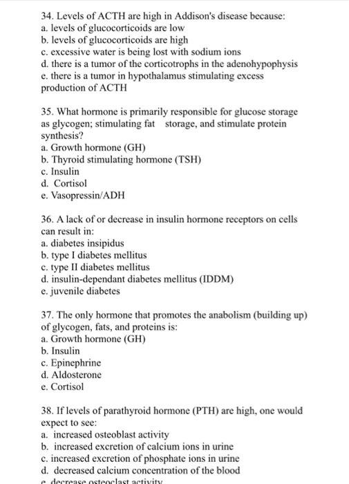 Solved 34. Levels of ACTH are high in Addison's disease | Chegg.com