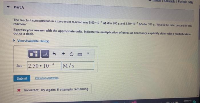 Solved The Reactant Concentration In A Zero Order Reaction