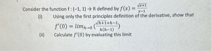 Solved Consider the function f:(−1,1)→R defined by | Chegg.com
