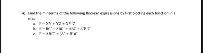 Solved 4) Find the minterms of the following Boolean | Chegg.com