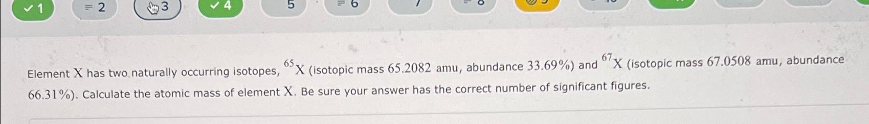 Solved 1,-=23 45Element x ﻿has two naturally occurring | Chegg.com