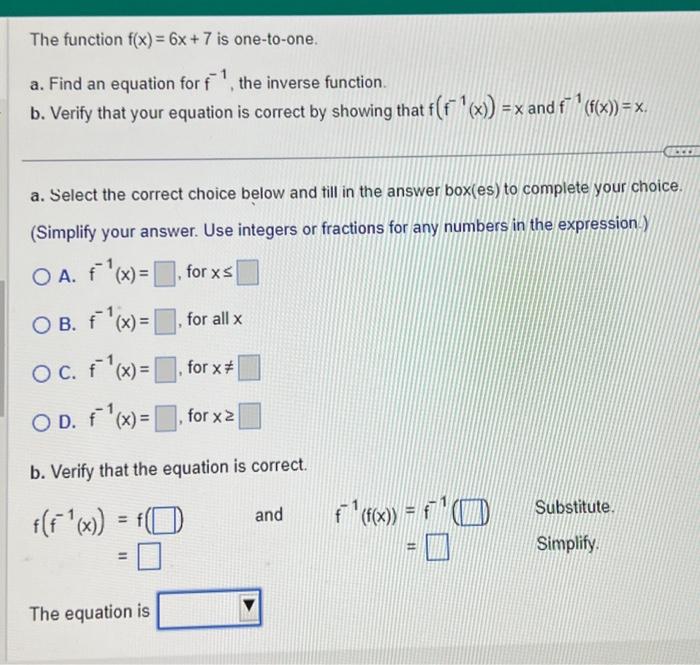 Solved The function f(x) = 6x + 7 is one-to-one. a. Find an | Chegg.com
