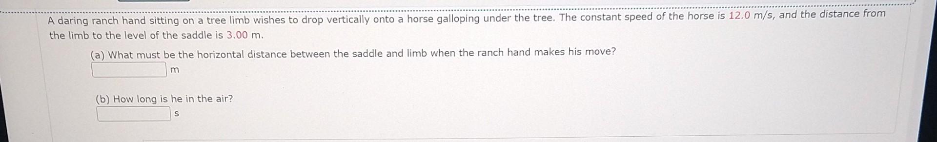 Solved A daring ranch hand sitting on a tree limb wishes to | Chegg.com
