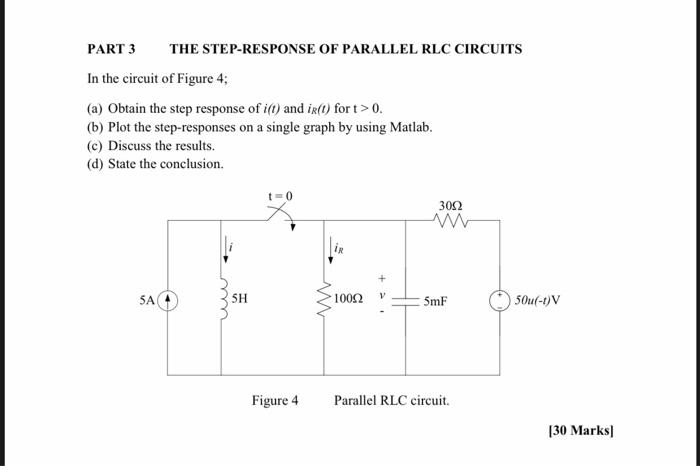 Solved PART 3 THE STEP-RESPONSE OF PARALLEL RLC CIRCUITS In | Chegg.com