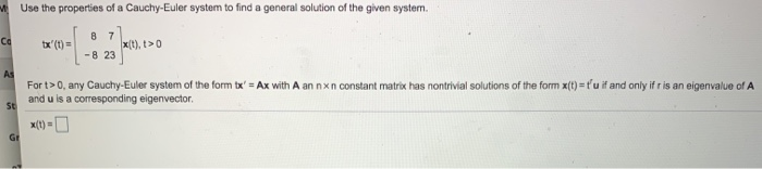 Solved Use the properties of a Cauchy-Euler system to find a | Chegg.com