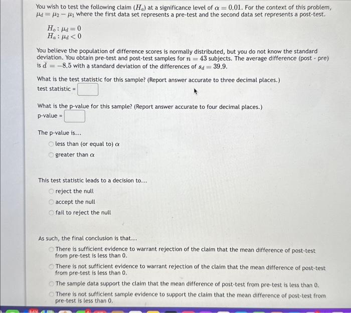 You wish to test the following claim (Ha) at a | Chegg.com