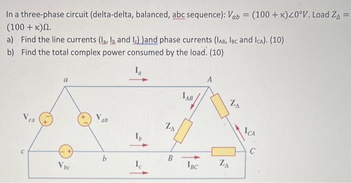 Solved In a three-phase circuit (delta-delta, balanced, abc | Chegg.com
