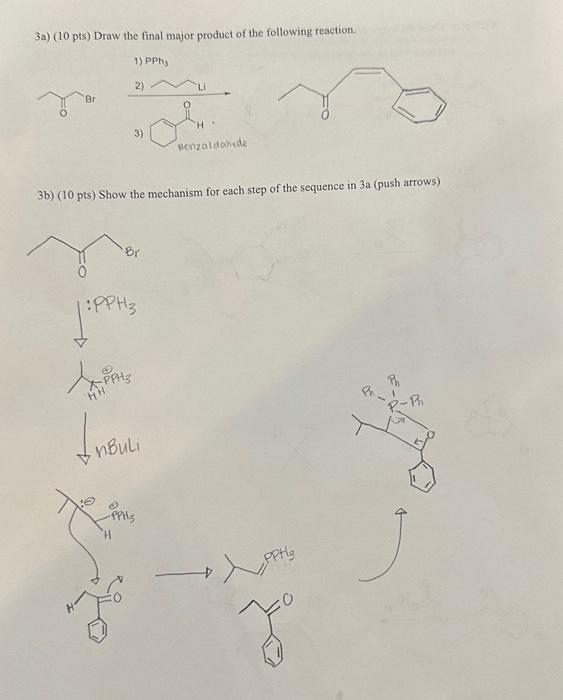 Solved 3a) (10 pts) Draw the final major product of the | Chegg.com