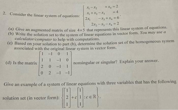 Solved 2. Consider the linear system of equations: | Chegg.com