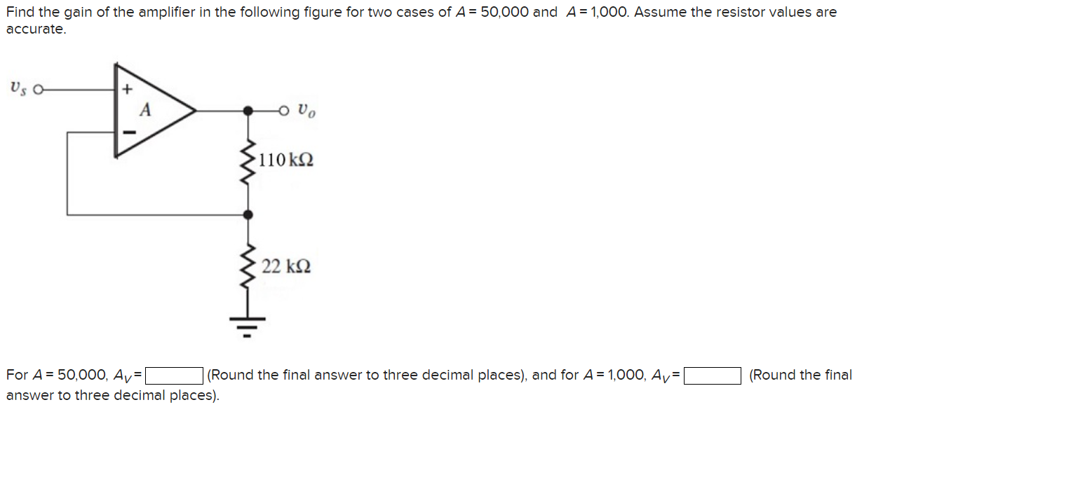 Solved Find the gain of the amplifier in the following | Chegg.com