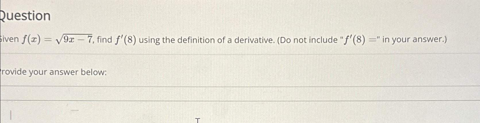 Solved RuestionFiven f(x)=9x-72, ﻿find f'(8) ﻿using the | Chegg.com