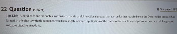 Solved 22 Question (1 point) Both Diels-Alder dienes and | Chegg.com