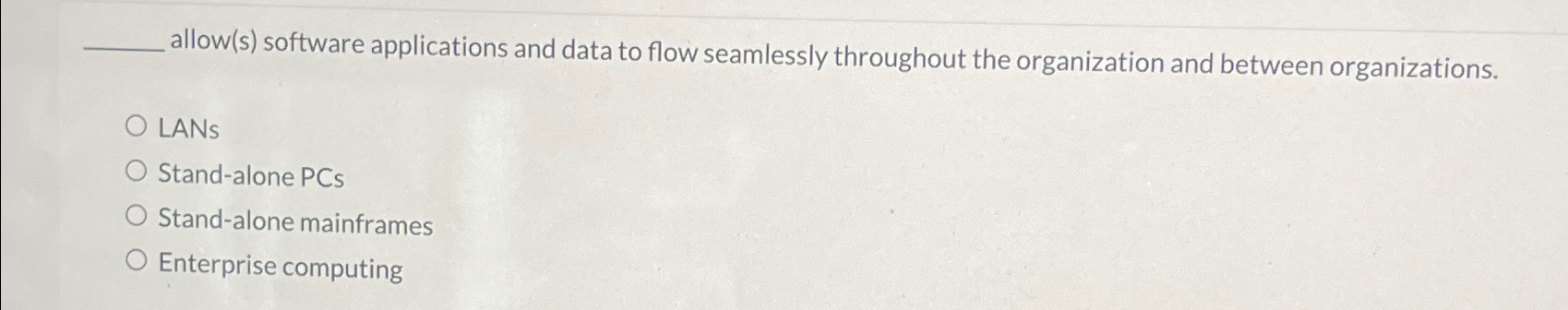 Solved allow(s) ﻿software applications and data to flow | Chegg.com