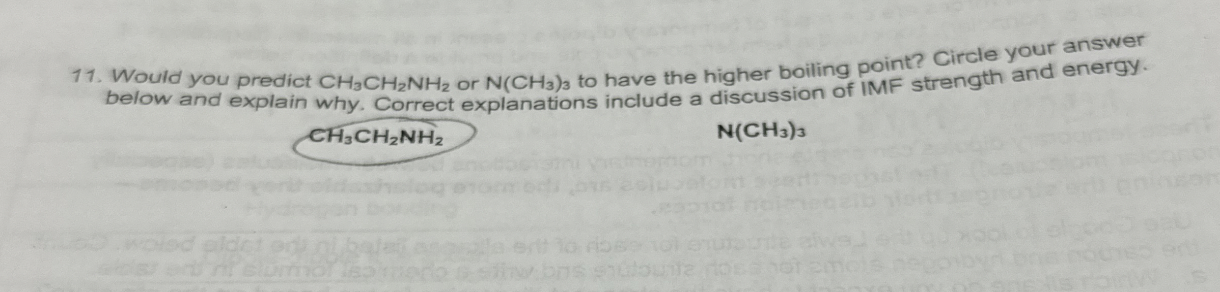 Solved Would you predict CH3CH2NH2 ﻿or to have the higher | Chegg.com