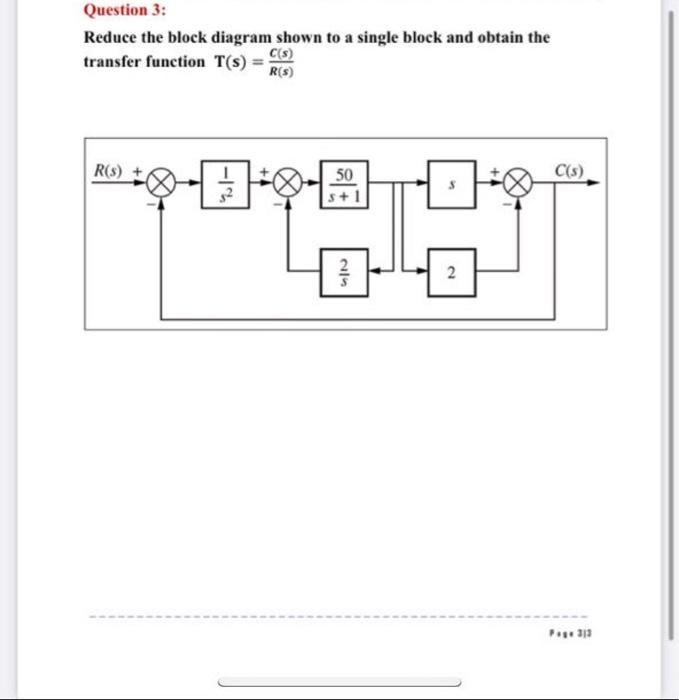 Solved Question 3: Reduce the block diagram shown to a | Chegg.com