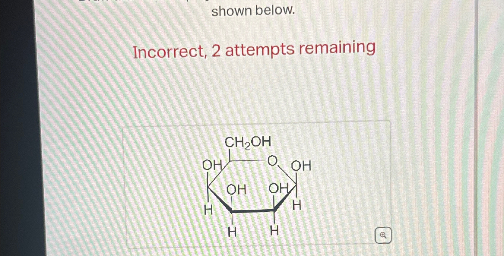 shown below.Incorrect, 2 ﻿attempts remaining | Chegg.com