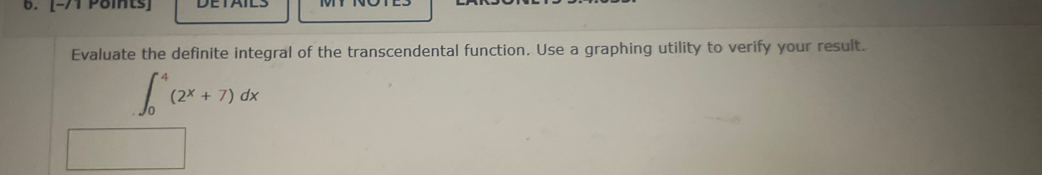Solved Evaluate the definite integral of the transcendental | Chegg.com