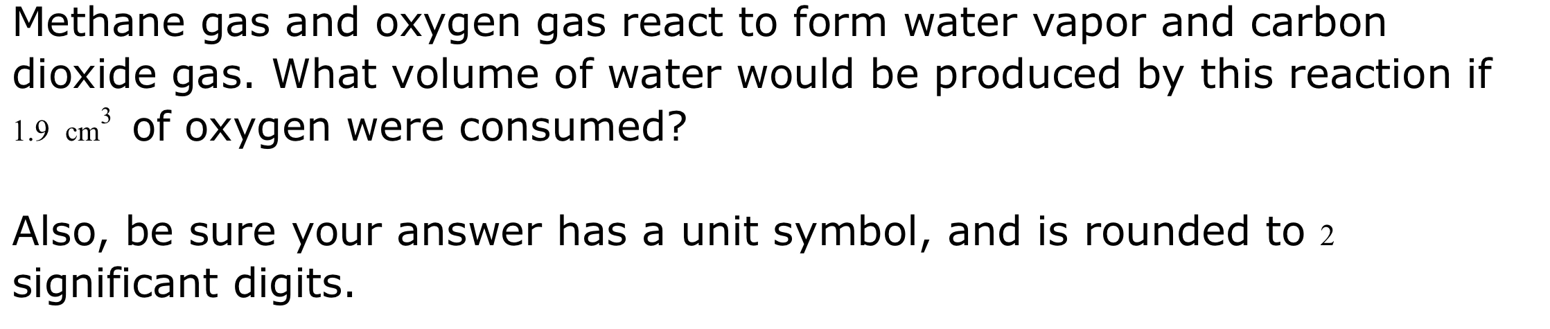 Solved Methane gas and oxygen gas react to form water vapor | Chegg.com