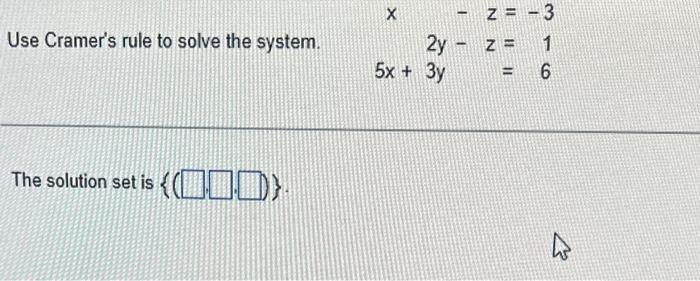 Solved Use Cramer's rule to solve the system. | Chegg.com
