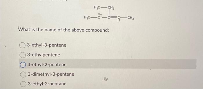 Solved What is the name of the above compound: | Chegg.com