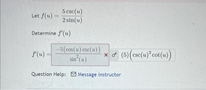 Solved Let f(u)=2sin(u)5csc(u) Determine f′(u) | Chegg.com