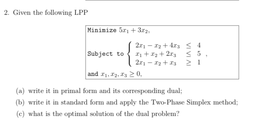 Solved Given the following LPP ﻿Minimize 5x1+3x2, ﻿ ﻿Subject | Chegg.com