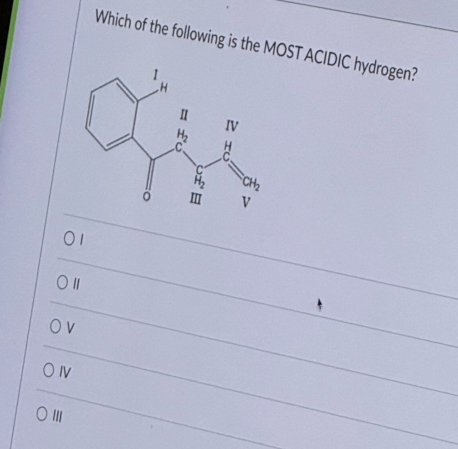 Solved Which of the following is the MOST ACIDIC hydrogen? | Chegg.com