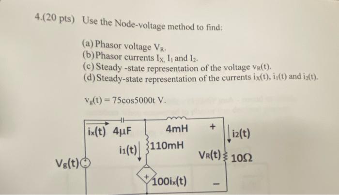 Solved pts) Use the Node-voltage method to find: (a) Phasor | Chegg.com