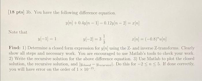 Solved (18 pts) 3b. You have the following difference | Chegg.com