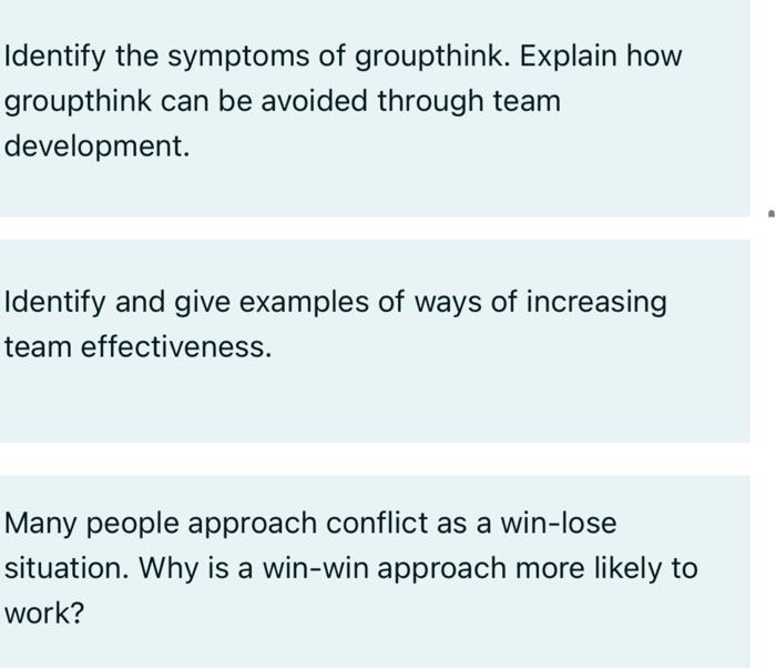 Solved Identify the symptoms of groupthink. Explain how | Chegg.com