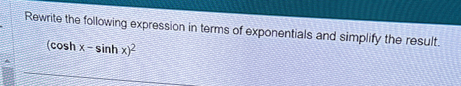 Solved Rewrite the following expression in terms of | Chegg.com