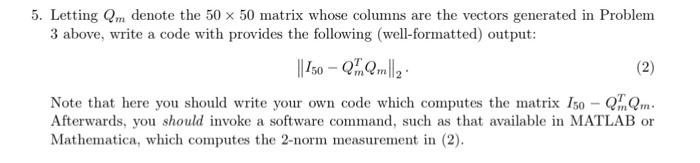Solved 5. Letting Qm denote the 50×50 matrix whose columns | Chegg.com
