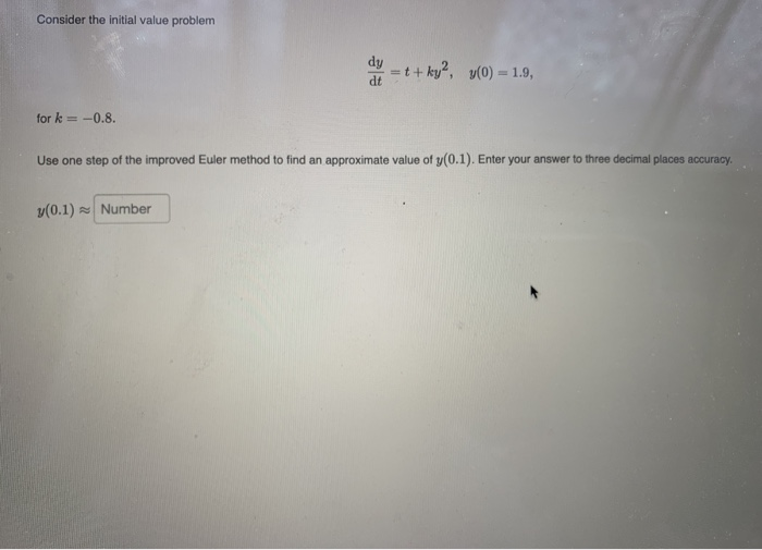 Solved Consider the initial value problem dy dt t+ kẹº, v(0) | Chegg.com