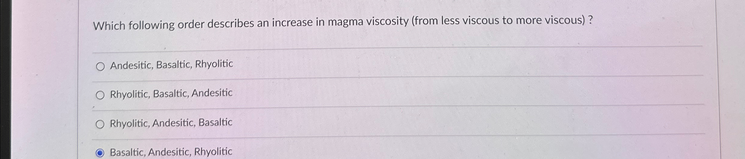 Solved Which following order describes an increase in magma | Chegg.com