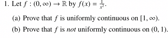 Solved Let f:(0,∞)→R ﻿by f(x)=1x2.(a) ﻿Prove that f ﻿is | Chegg.com
