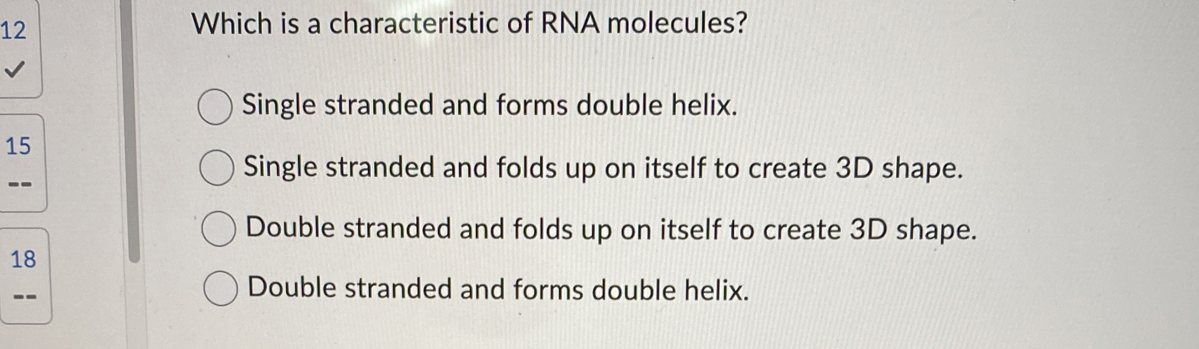 Solved Which is a characteristic of RNA molecules?Single | Chegg.com