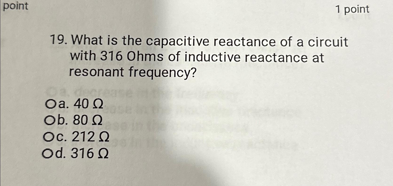 Solved point1 ﻿point19. ﻿What is the capacitive reactance of | Chegg.com